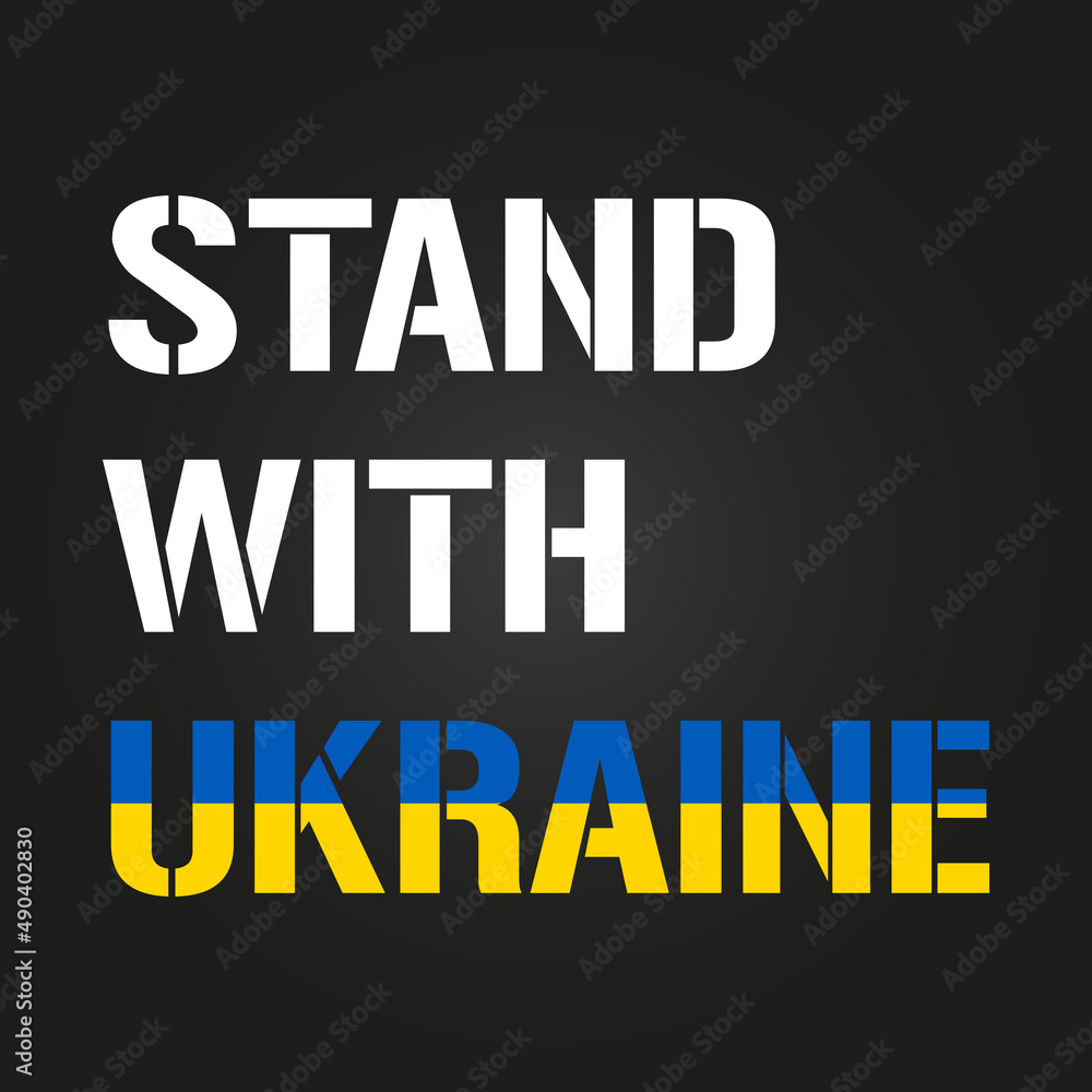 Stand With Ukraine slogan. Concept save Ukraine from Russia and please ...