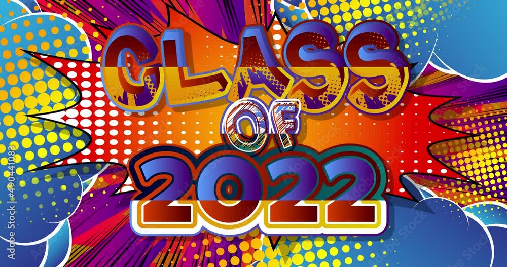 Class of 2022. Motion poster. 4k animated Comic book word text moving ...