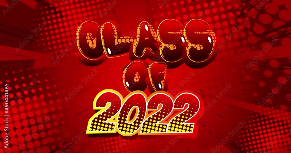 Class of 2022. Motion poster. 4k animated Comic book word text moving ...