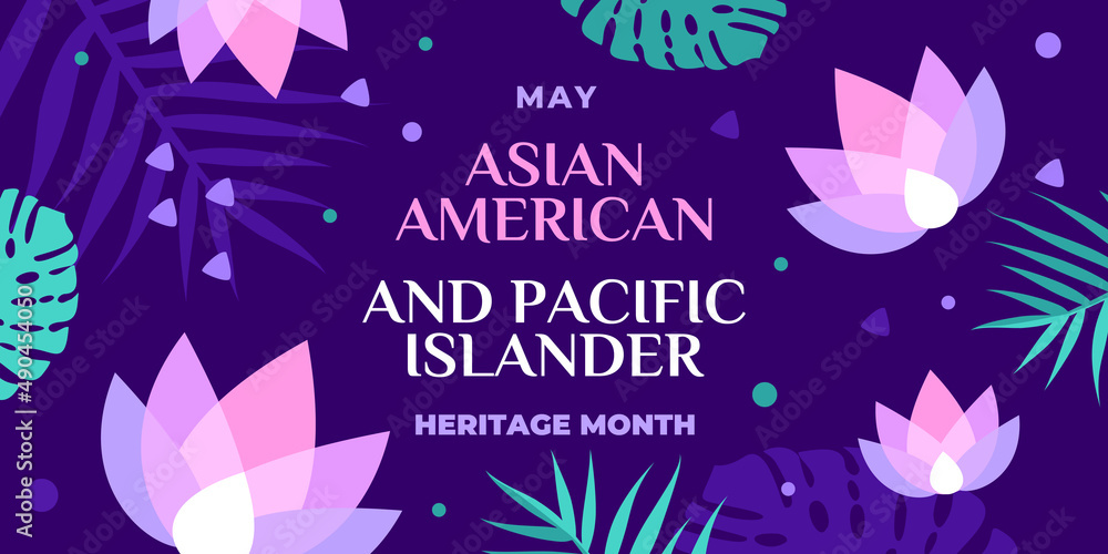 Asian American and Pacific Islander Heritage Month. Vector banner for ...