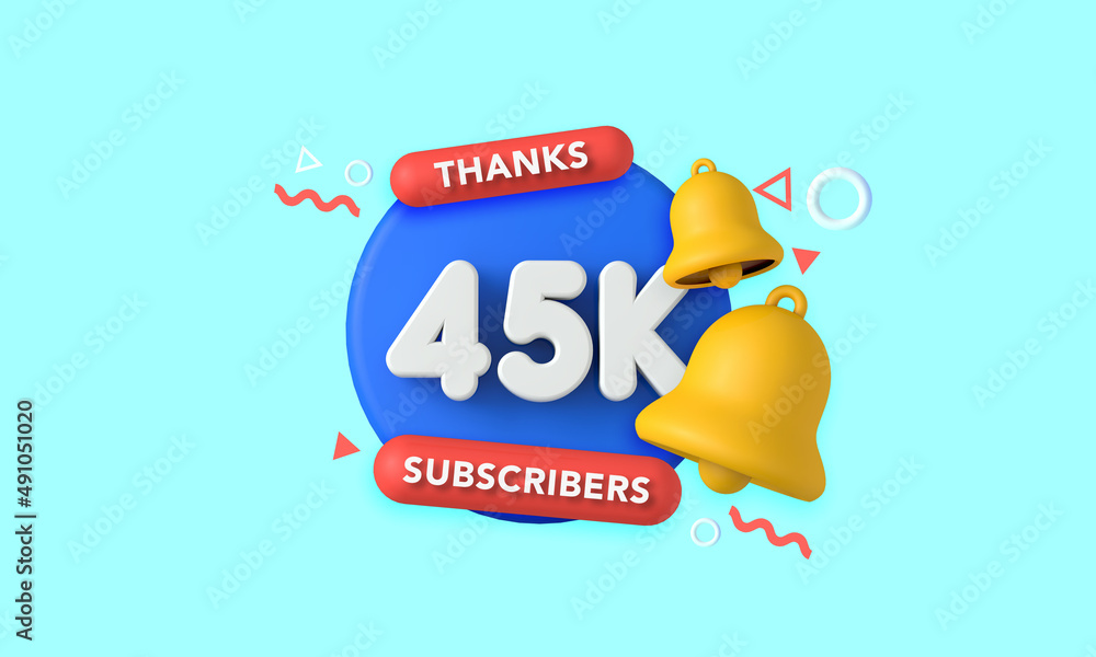 Thank you 45 thousand subscribers. Social media influencer banner. 3D ...