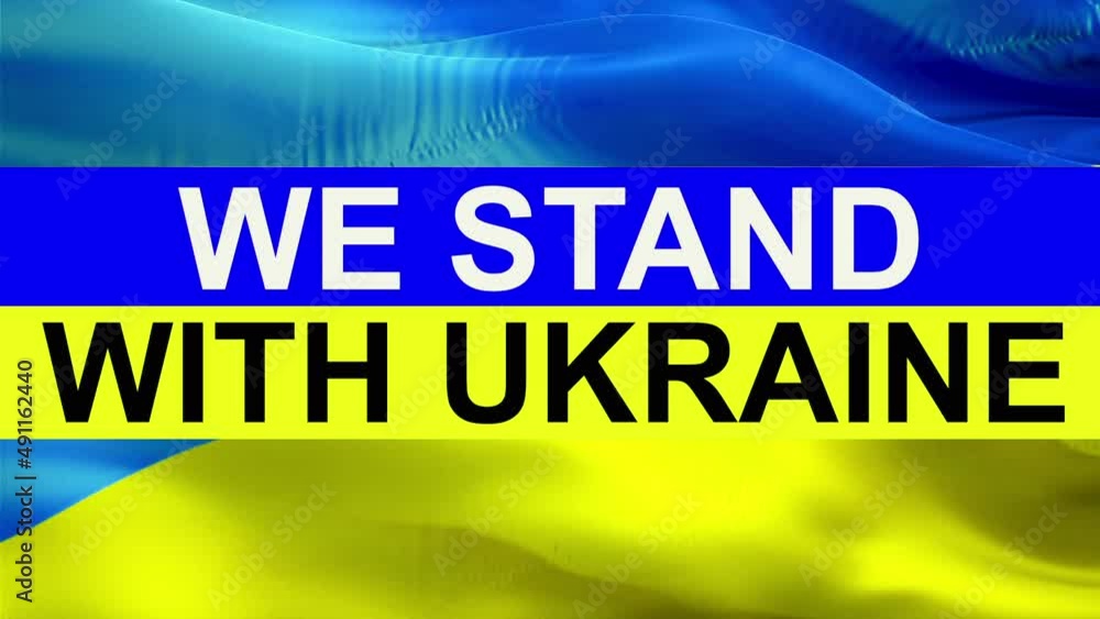 We stand with Ukraine text on Ukrainian flag video waving in wind. Realistic Ukraine Flag ...