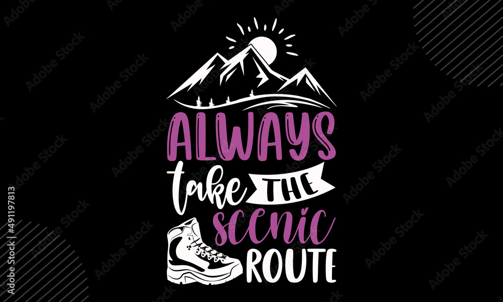 Always Take The Scenic Route - Travel shirt design, svg eps Files for ...