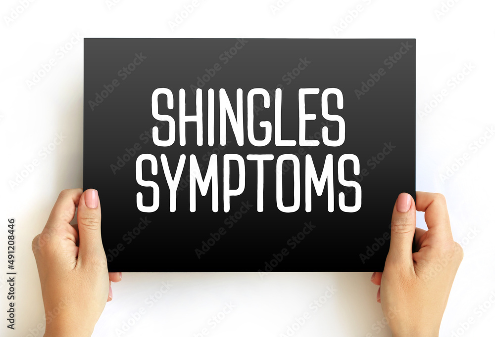 Poster Shingles Symptoms - viral infection that causes a painful rash ...