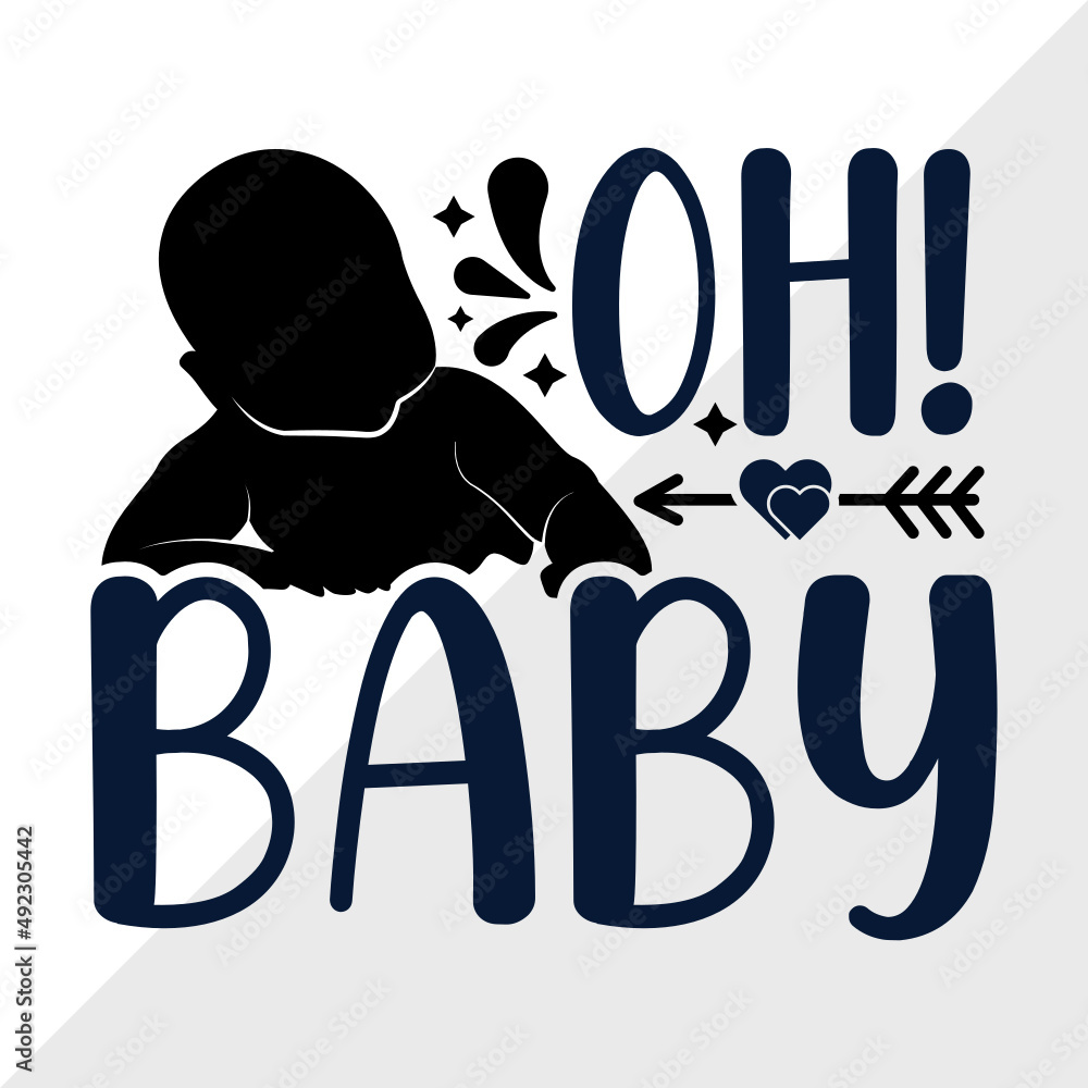 Oh Baby SVG Cut File | Newborn Svg | Lettle Boss Svg | Cute Baby Svg ...
