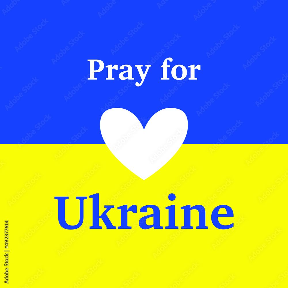 Flag of Ukraine and text on the white background. PRAY FOR UKRAINE ...