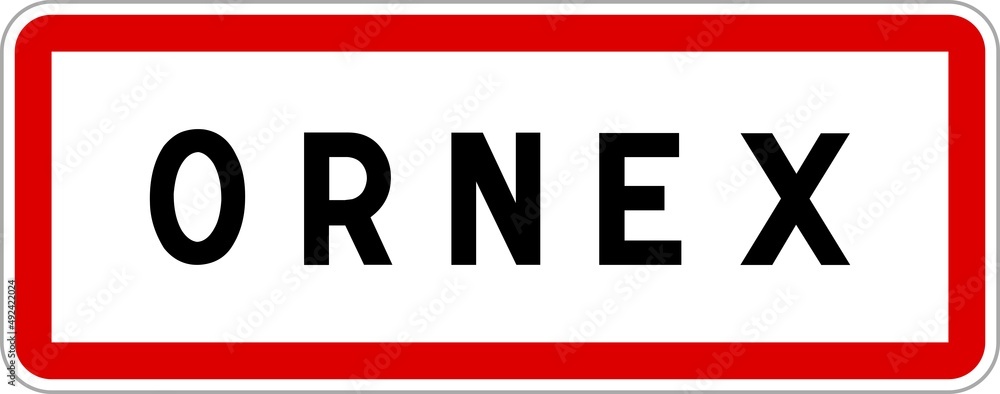 Panneau entrée ville agglomération Ornex / Town entrance sign Ornex ...