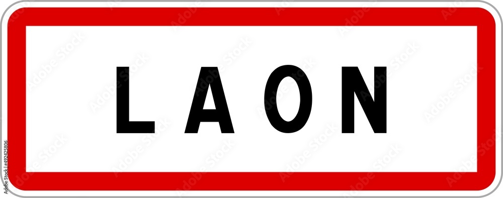 Panneau entrée ville agglomération Laon / Town entrance sign Laon Stock ...
