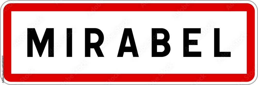 Panneau entrée ville agglomération Mirabel / Town entrance sign Mirabel ...