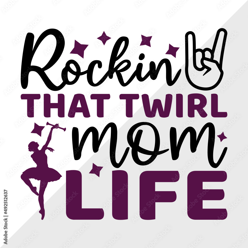 Rockin That Twirl Mom Life SVG Bundle, Twirlers Svg, Baton Svg, Baton ...