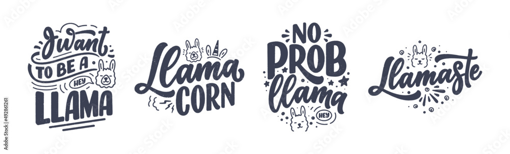 Set with funny hand drawn lettering quotes about llama. Cool phrases ...