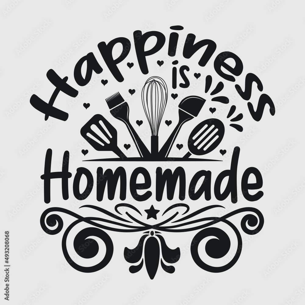Happiness Is Homemade SVG Cut File, Love Svg, Kitchen Svg, Cooking Mom ...