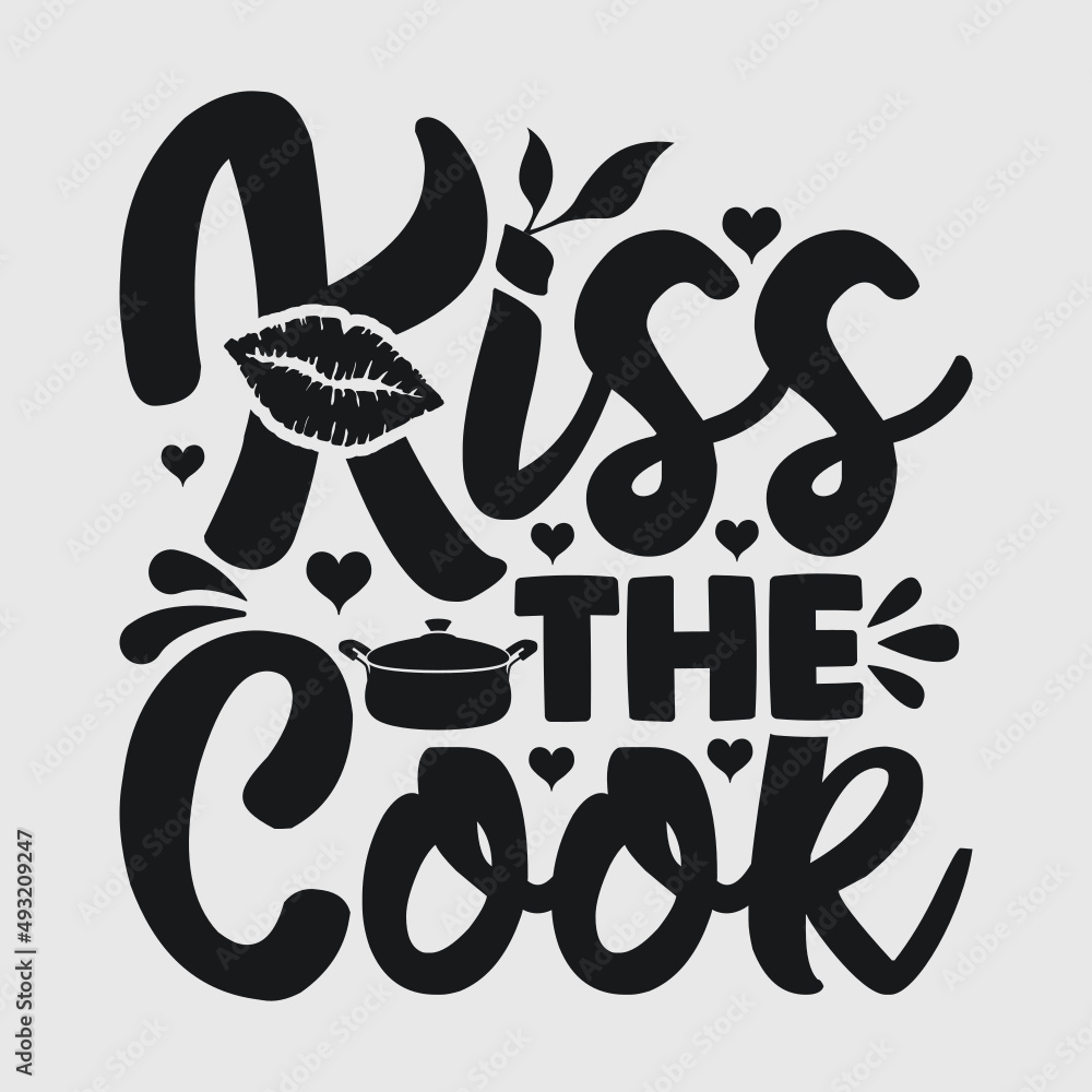 Kiss The Cook SVG Cut File, Kiss Svg, Cook Svg, Cooking Mom Svg, Chef ...