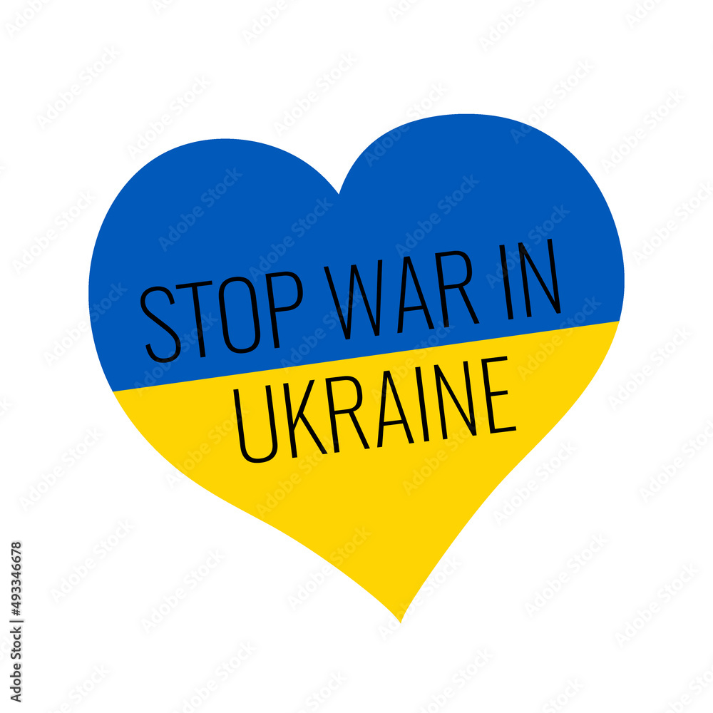 Stop war in Ukraine. peaceful slogan on the background of a heart with ...