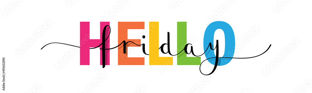 HELLO FRIDAY colorful vector typography banner with brush calligraphy ...