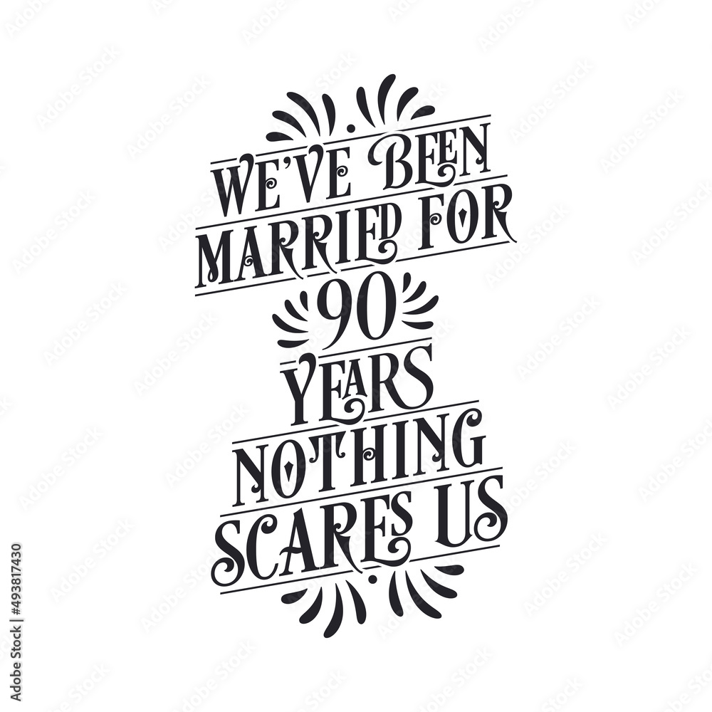 We've been Married for 90 years, Nothing scares us. 90th anniversary ...
