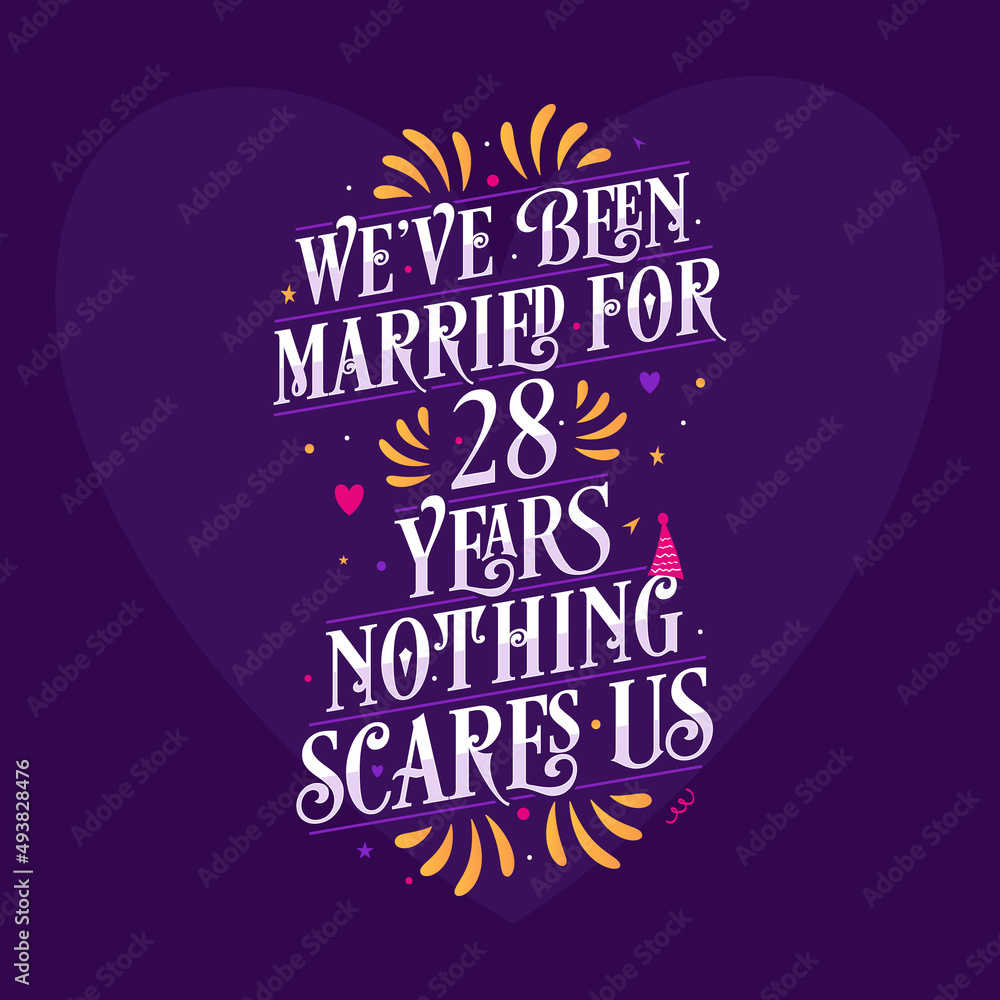 28th anniversary celebration calligraphy lettering. We've been Married ...