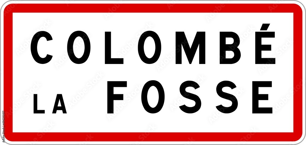 Panneau entrée ville agglomération Colombé-la-Fosse / Town entrance ...