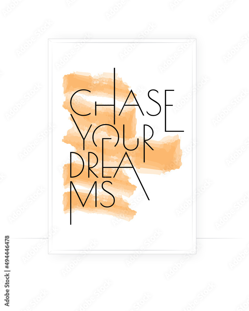 Chase your dreams, vector. Motivational inspirational positive quotes ...
