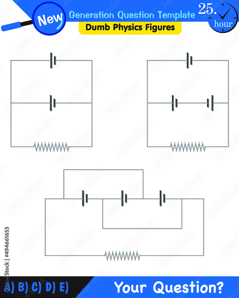 Physics, basic electric circuits, next generation question template ...