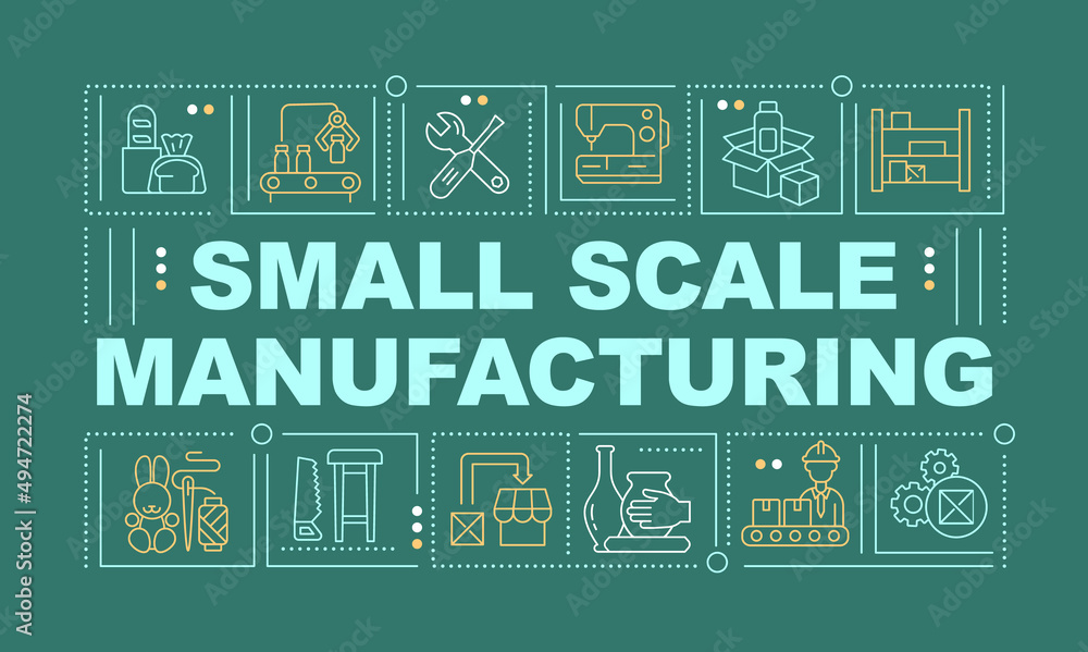Small scale manufacturing word concepts green banner. Production ...
