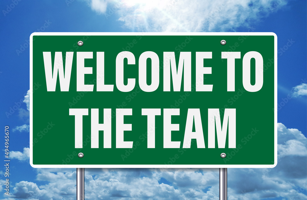 welcome to the team - road sign greetings Stock Photo | Adobe Stock