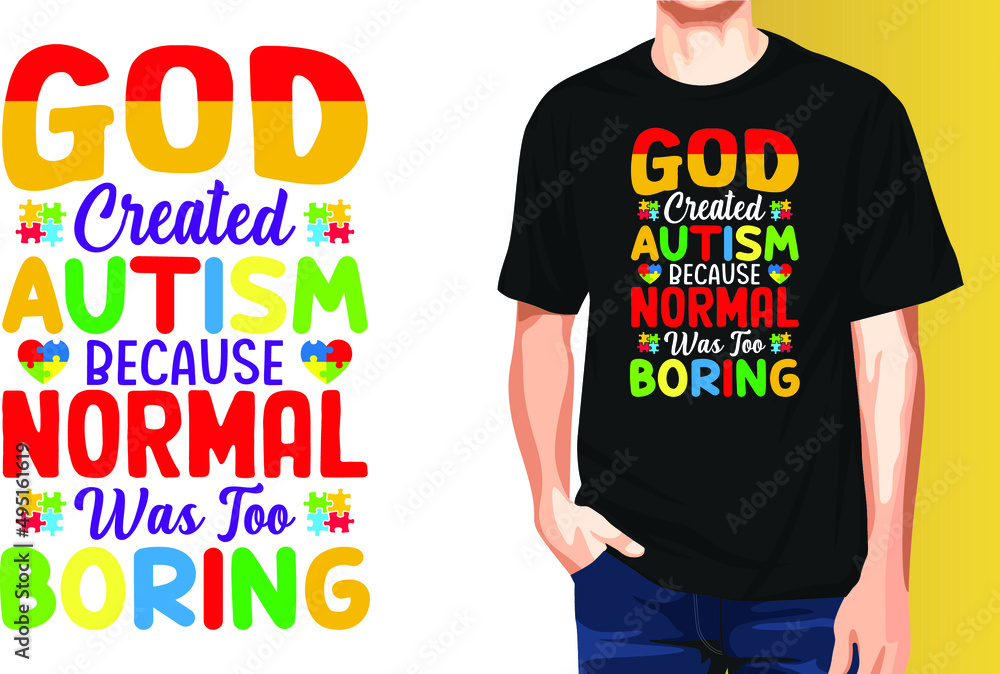 God created Autism because normal was too boring April is Autism ...