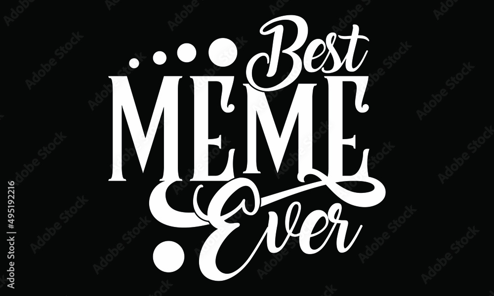 Best Meme Ever, Celebration Meme Symbol Stock Vector | Adobe Stock