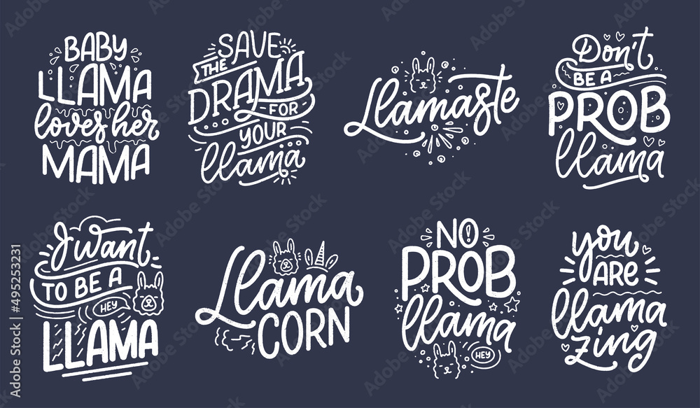 Set with funny hand drawn lettering quotes about llama. Cool phrases ...