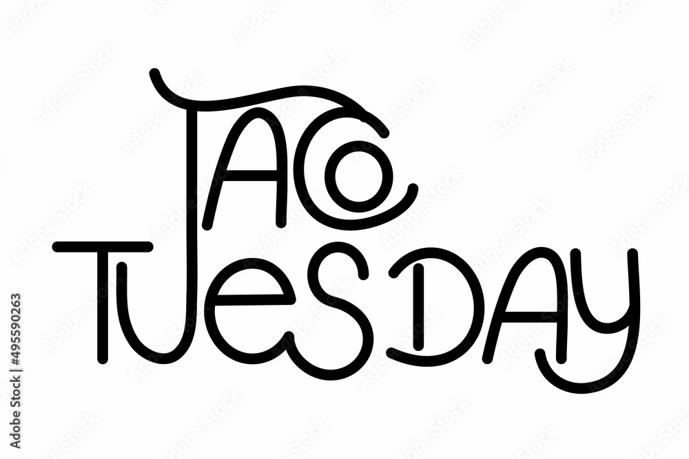 Taco Tuesday lettering quote. Tuesday is a taco day. Phrase for social ...