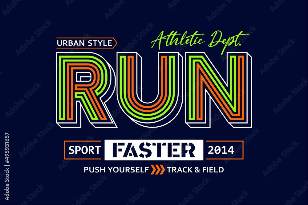 Run faster, typography slogan vector illustration, for manual t-shirt ...