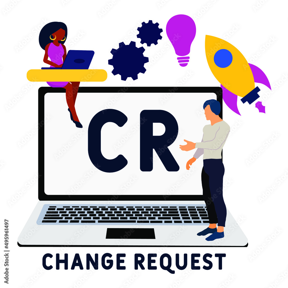 CR - Change Request acronym. business concept background. vector ...