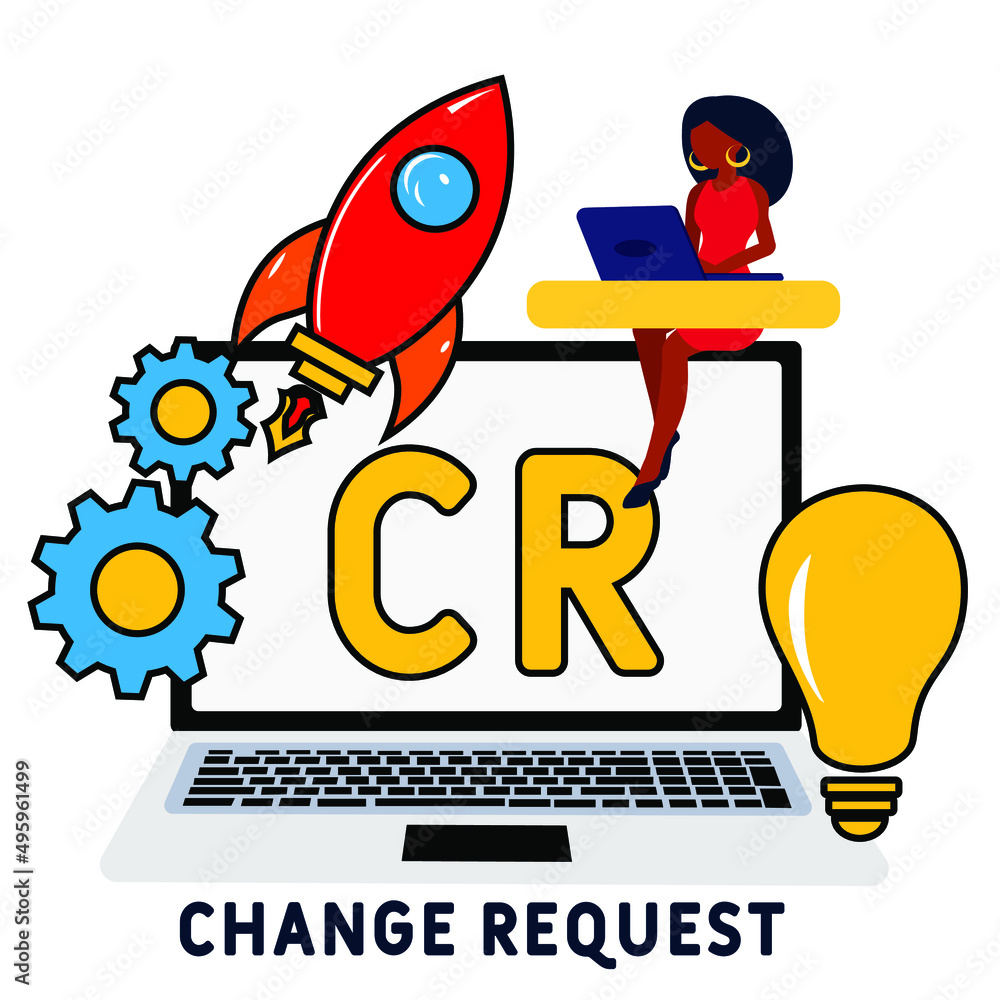 CR - Change Request acronym. business concept background. vector ...