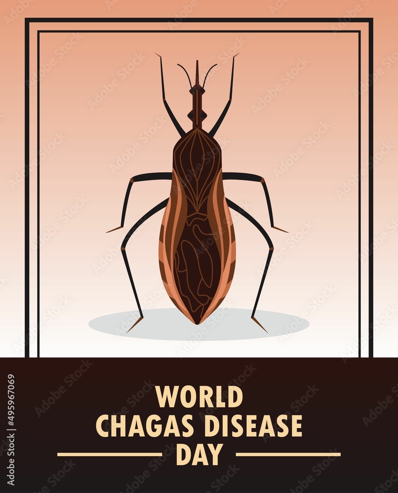 WORLD CHAGAS DISEASE DAY, is caused by the parasite Trypanosoma cruzi ...