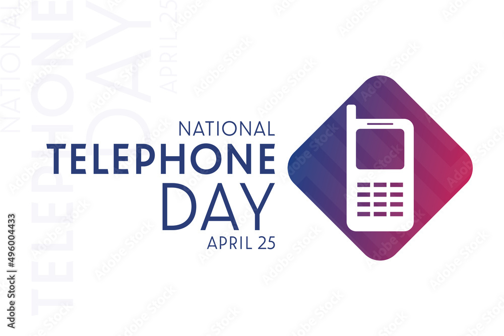 National Telephone Day. April 25. Vector illustration. Holiday poster ...