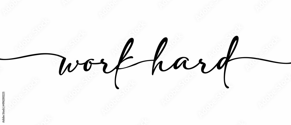 Work Hard - Continuous one line calligraphy with Single word quotes ...