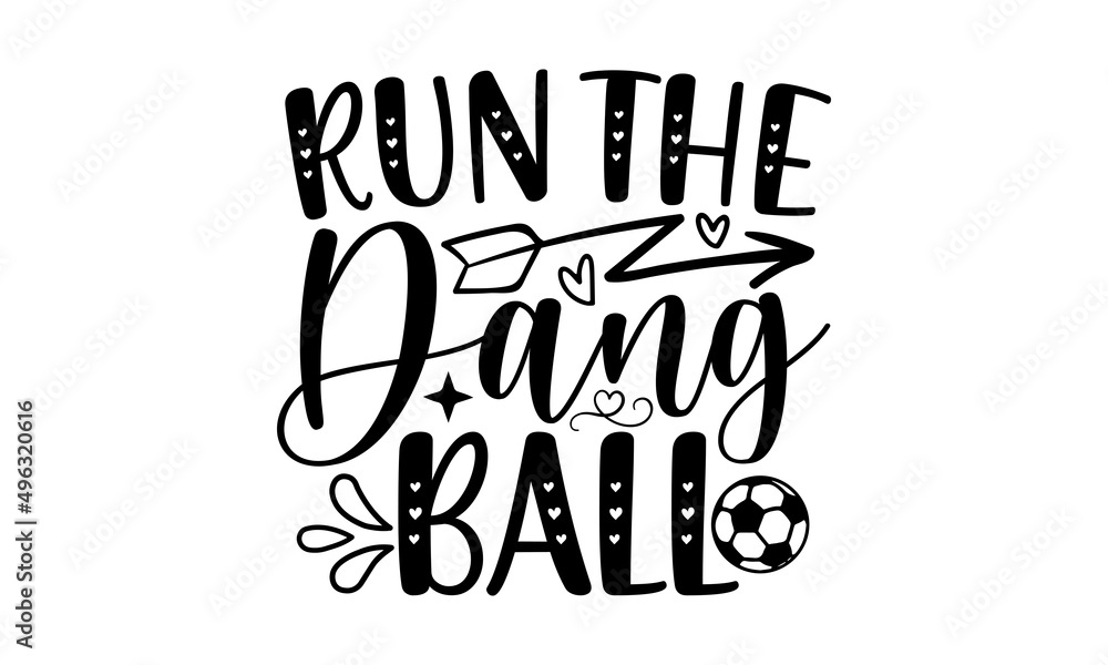 Vetor do Stock: Run the dang ball SVG, football SVG bundle, football ...