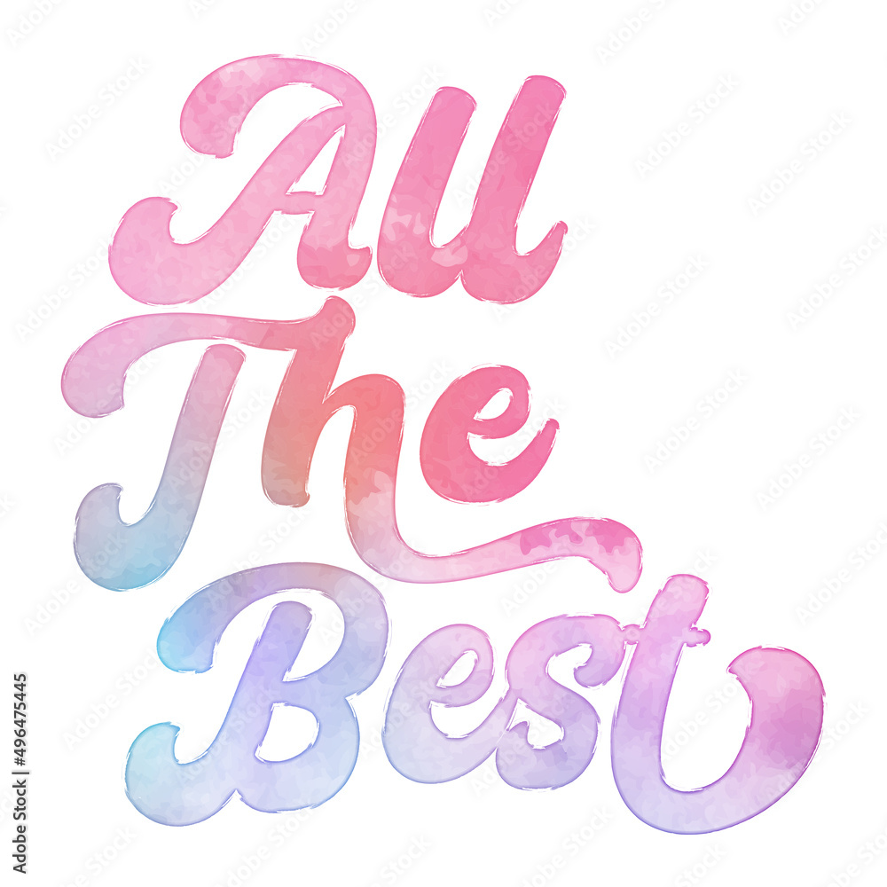 Text ‘All The Best’ written in hand-lettered watercolor script font ...