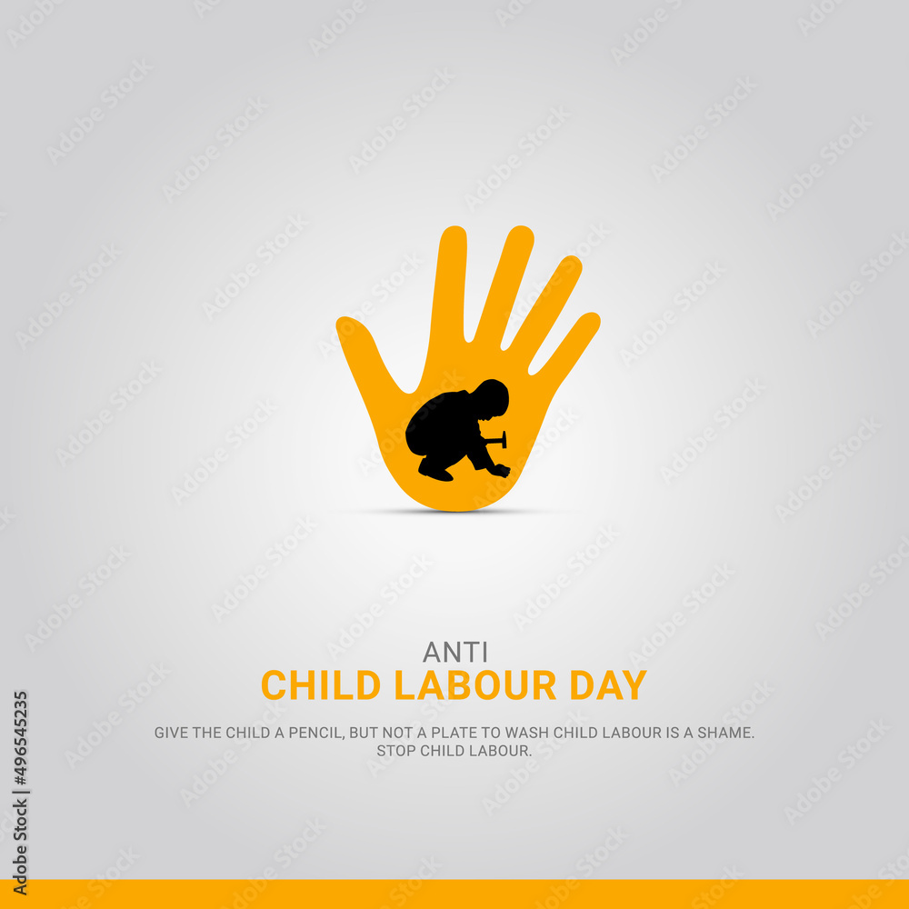 World day against Child Labor. Anti child labor day. Let's bring child ...