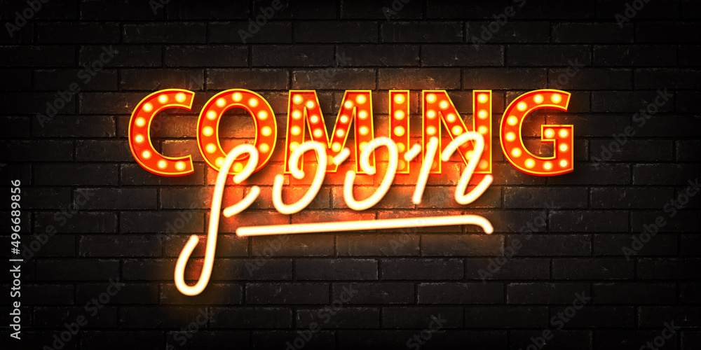 Vector realistic isolated marquee neon sign of Coming Soon text on the ...