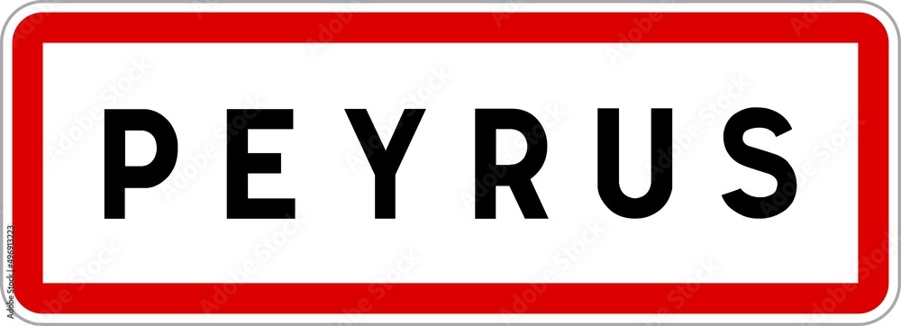 Panneau entrée ville agglomération Peyrus / Town entrance sign Peyrus ...
