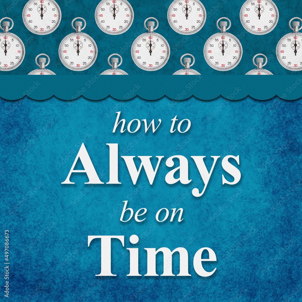 How to Always be on Time sign with stopwatch Stock Illustration | Adobe ...