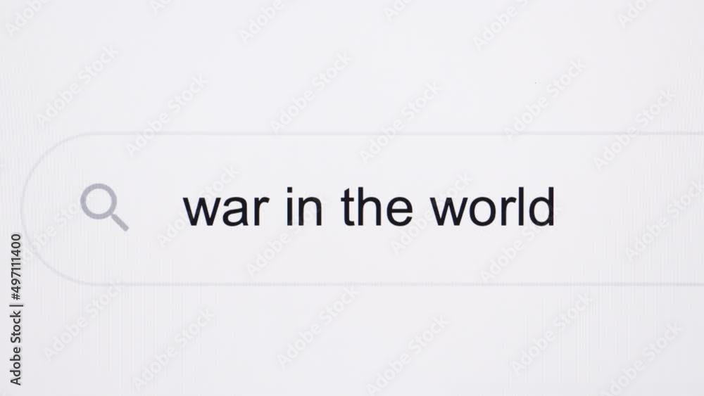 War in the world - Internet browser search bar typing hypotetical world ...