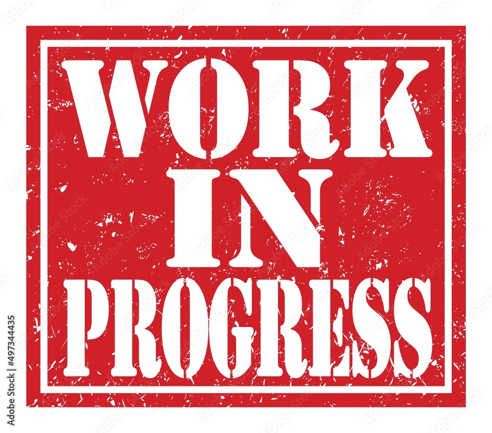 WORK IN PROGRESS, text written on red stamp sign Stock Illustration ...