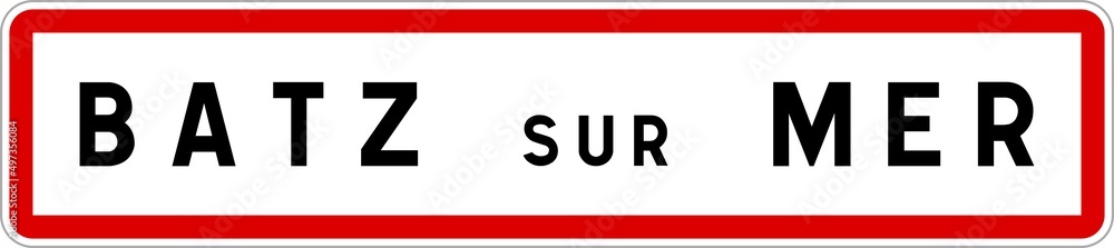 Panneau entrée ville agglomération Batz-sur-Mer / Town entrance sign ...