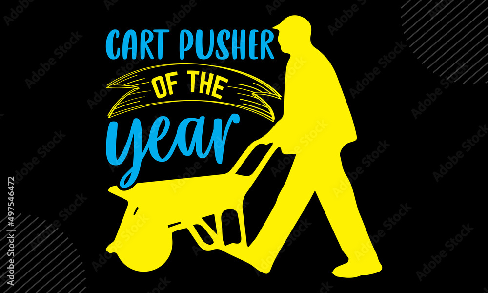 Cart pusher of the year - Cashier t shirt design, svg eps Files for ...