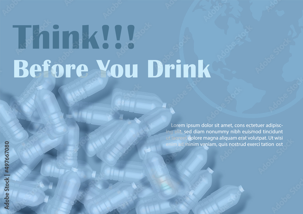 Plastic waste bottles with campaign slogan and example texts on global ...