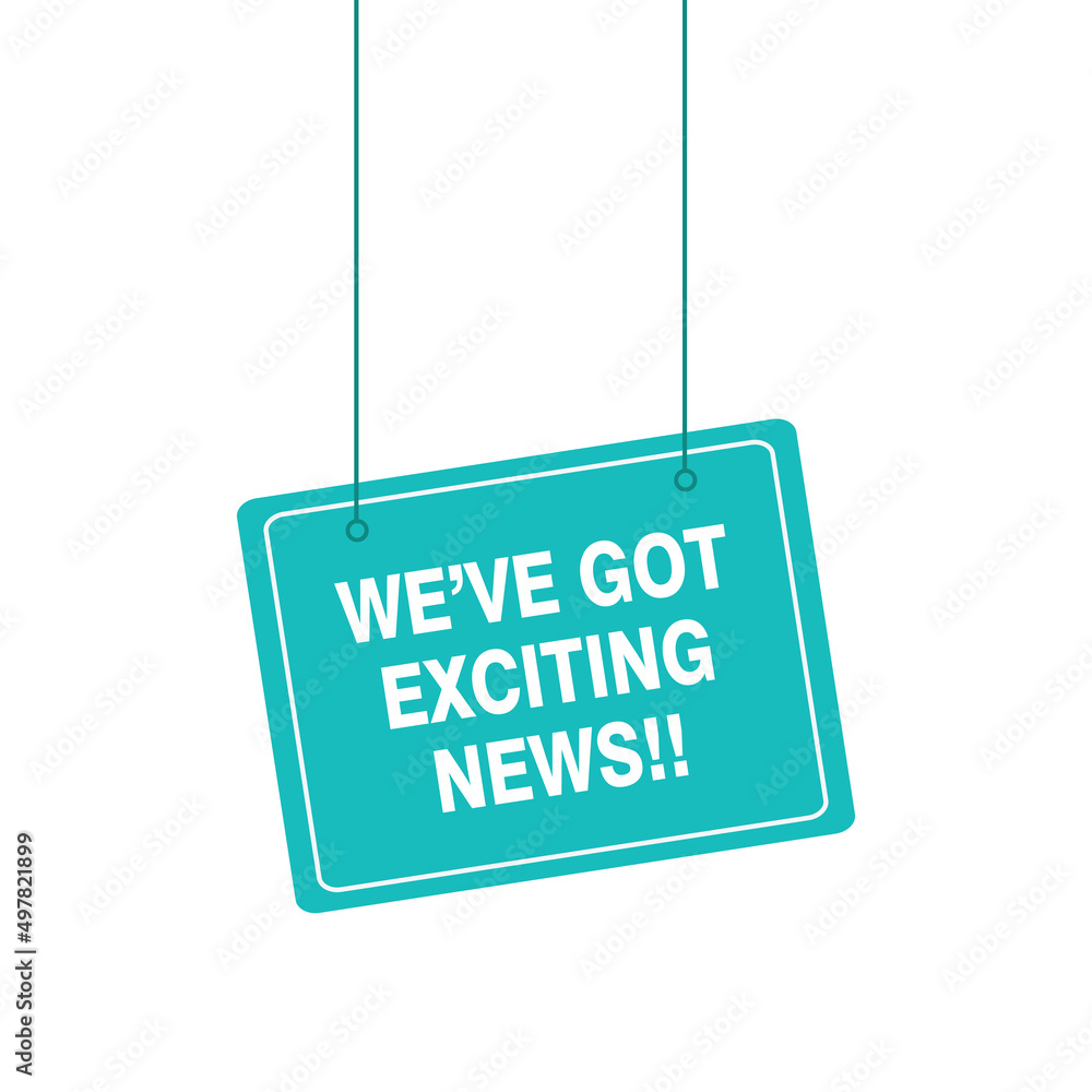 we have got exciting news announcement vector illustration Stock Vector ...