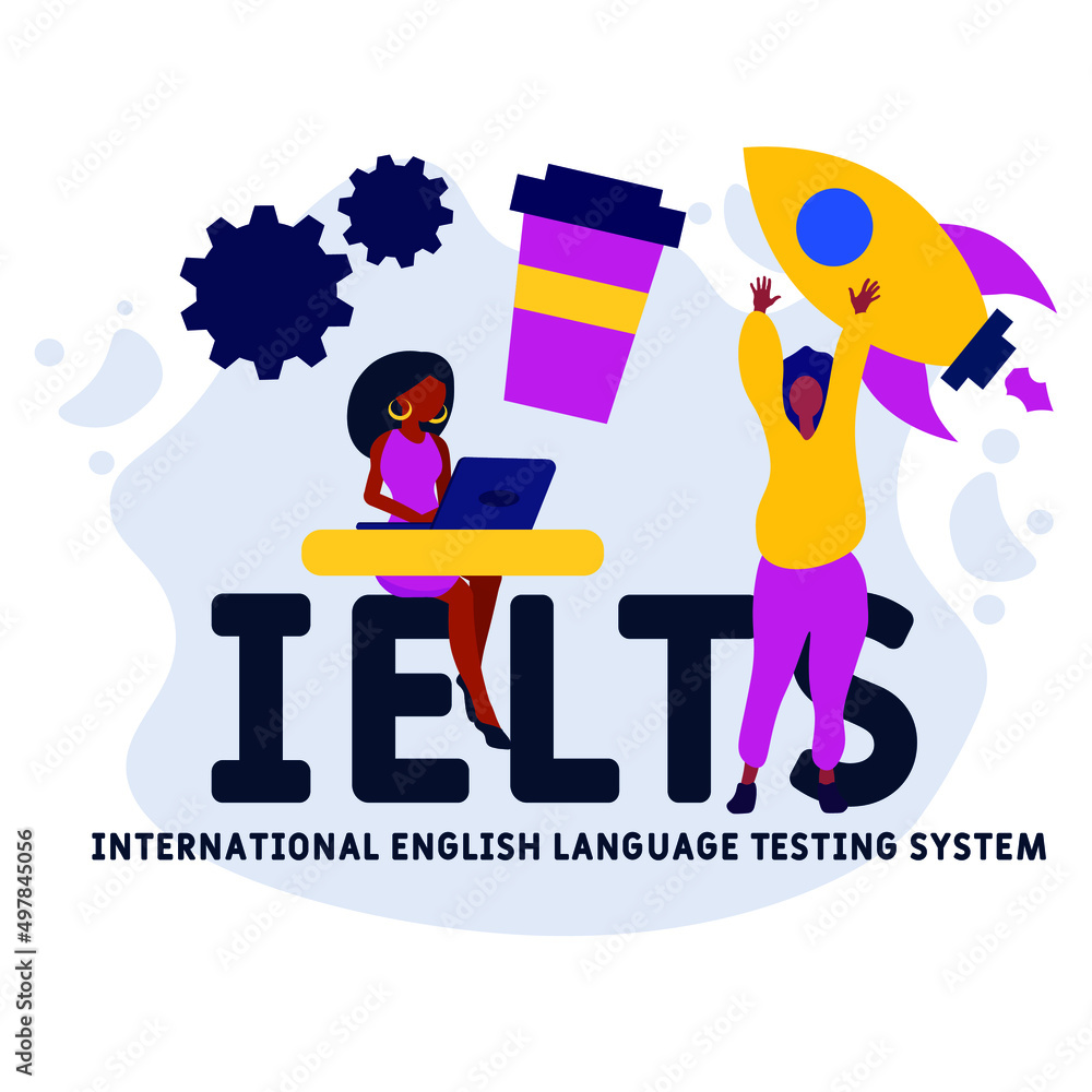 IELTS - International English Language Testing System acronym. business ...