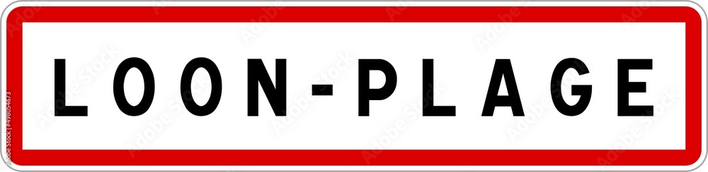 Panneau entrée ville agglomération Loon-Plage / Town entrance sign Loon ...